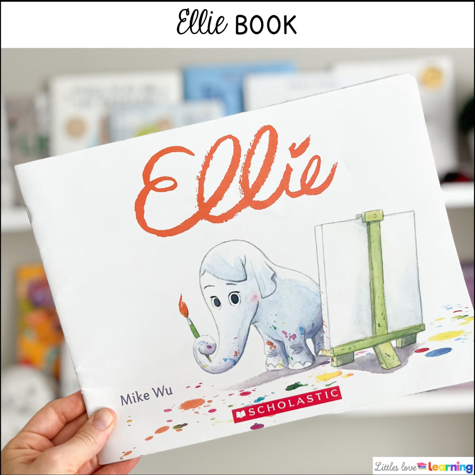 The BEST Activities Inspired by the book Ellie by Mike Wu