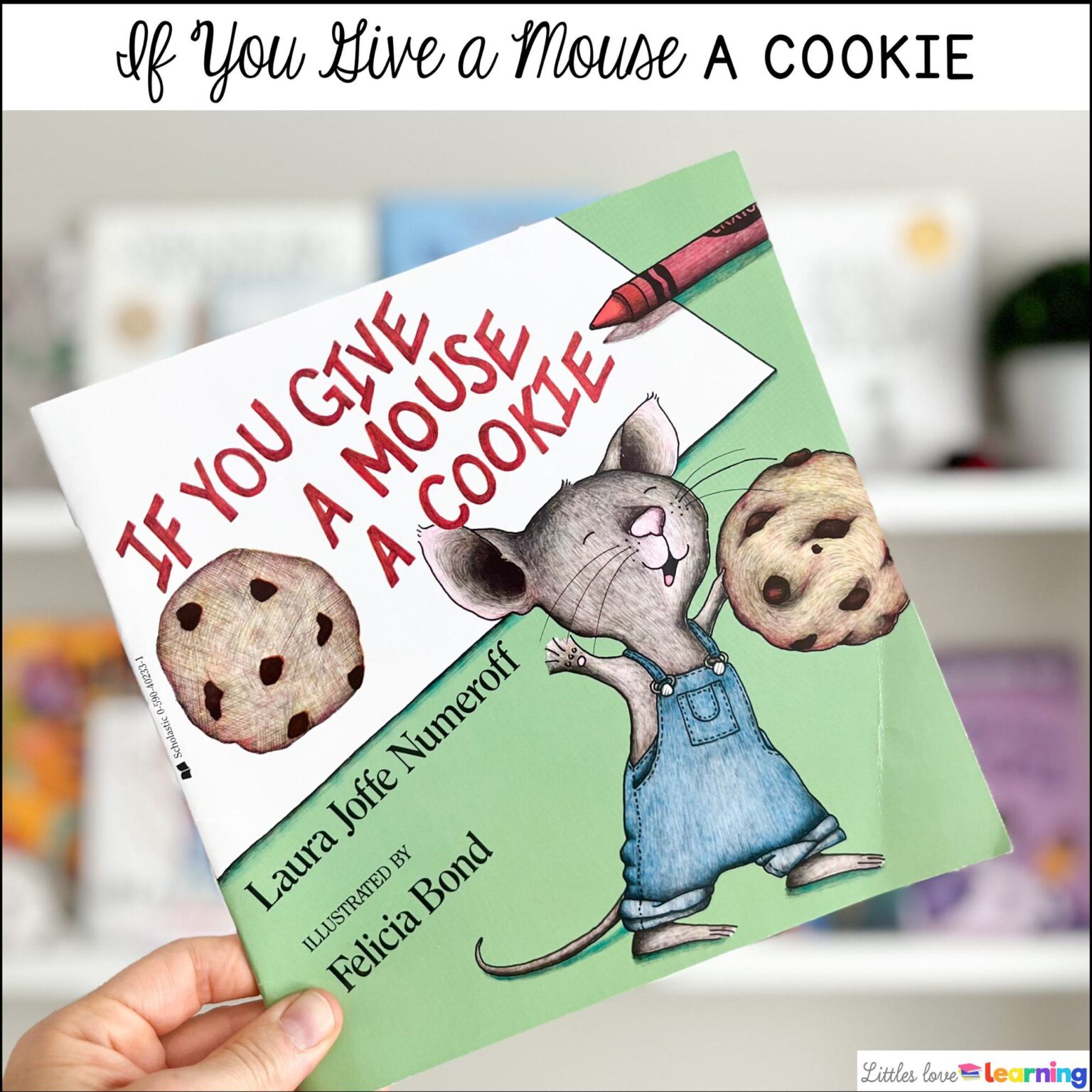 Hands-On & FUN Activities for If You Give a Mouse a Cookie