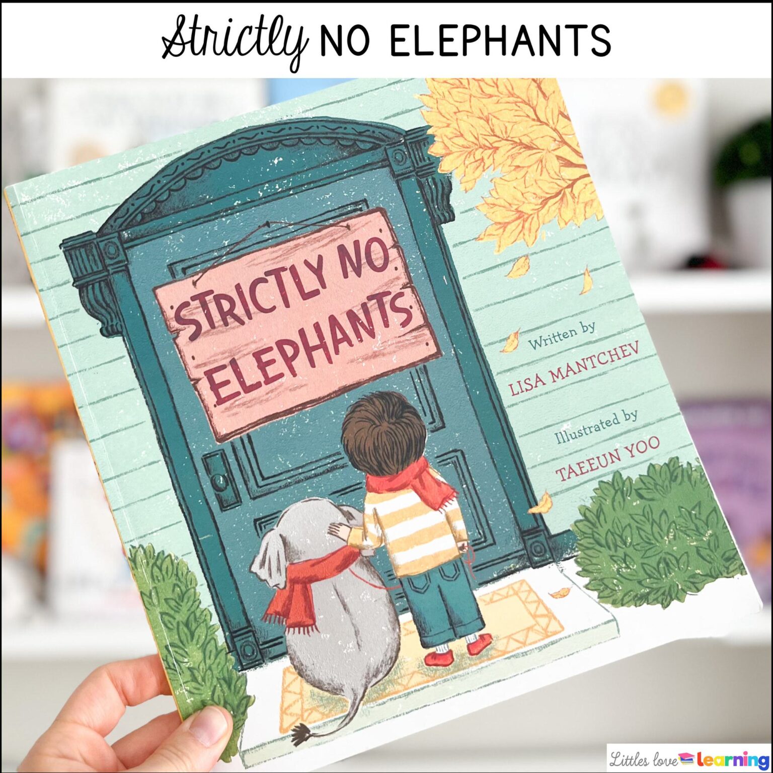 Strictly No Elephants Activities for Preschool, Pre-K, Kindergarten