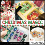 20+ Magical Preschool Christmas Activities (Includes Freebies!)