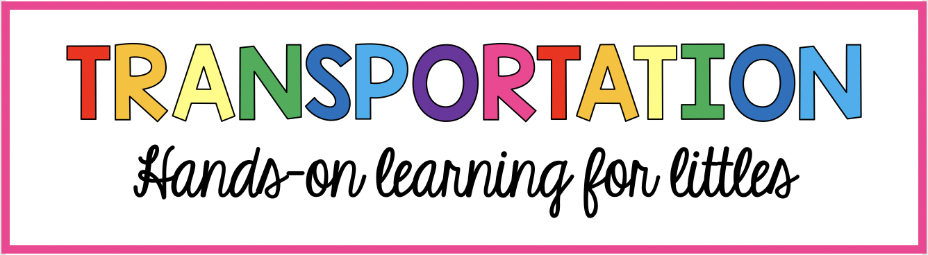 Transportation Theme for Preschool, Pre-K, and Kindergarten