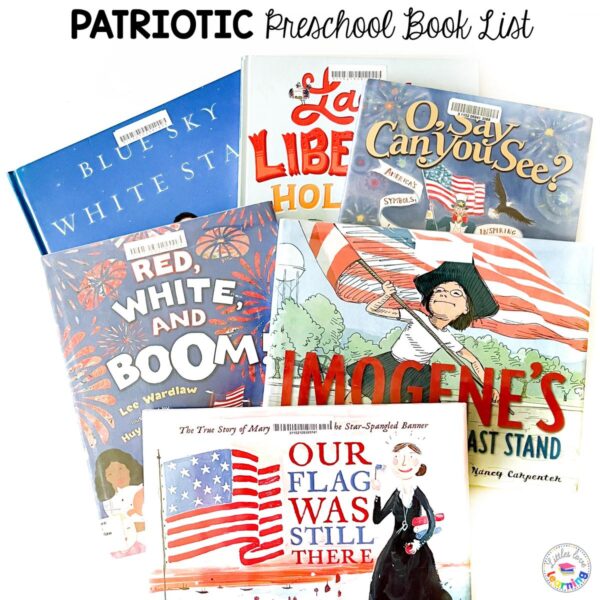 Red, White, and READ! Our Favorite Patriotic Books for Preschool & Pre-K
