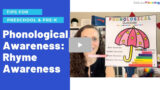 What is Rhyme Awareness? | Phonological Awareness Blog Series