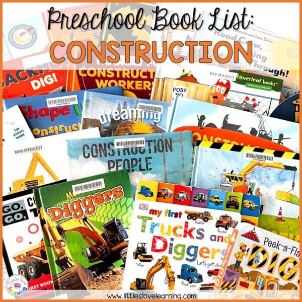 Work Area Ahead: 40+ Construction Books for Preschool & Pre-K