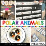 The "Coolest" Polar Animals Activities for Preschool, Pre-K, Kinder